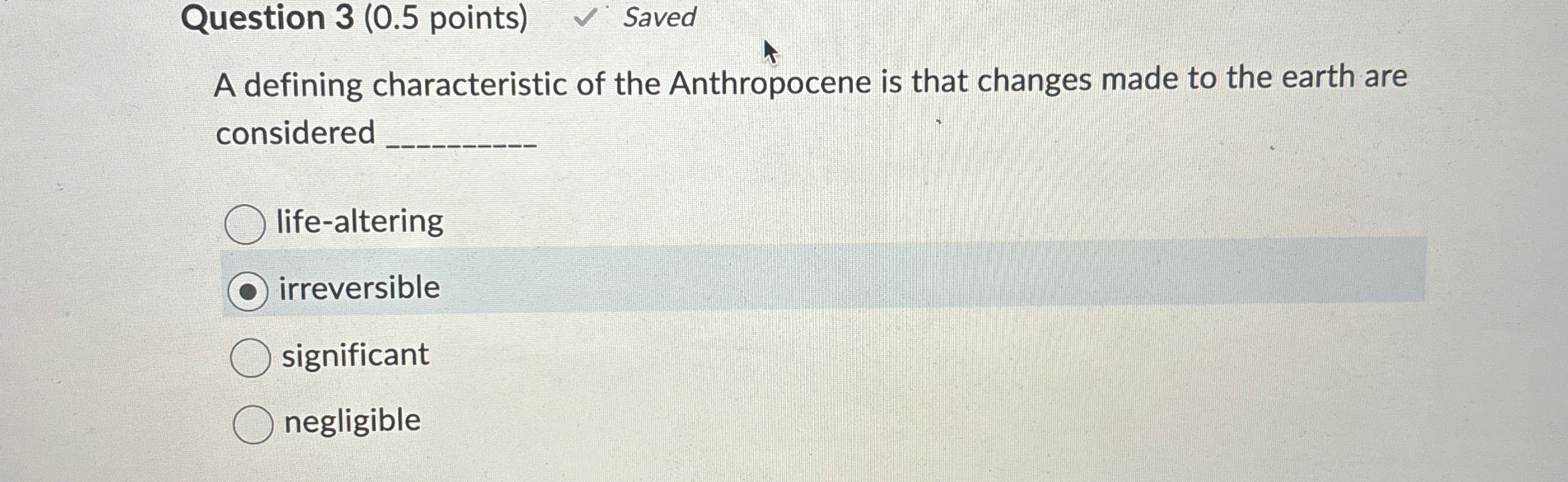 Solved Question 3 ( 0.5 ﻿points) ﻿SavedA defining | Chegg.com
