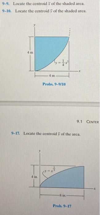 Solved 9-9. Locate the centroid xˉ of the shaded area. 9-10. | Chegg.com