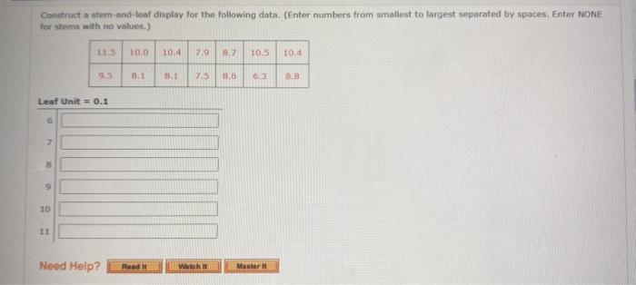 Solved Construct a stem-and-leaf display for the following | Chegg.com