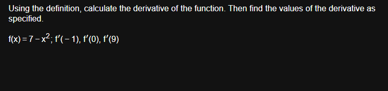 Solved Using the definition, calculate the derivative of the | Chegg.com