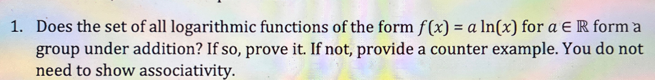 Solved Does the set of all logarithmic functions of the form | Chegg.com