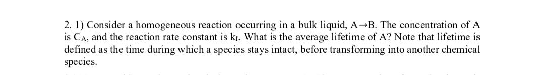 Solved Consider a homogeneous reaction occurring in a bulk | Chegg.com