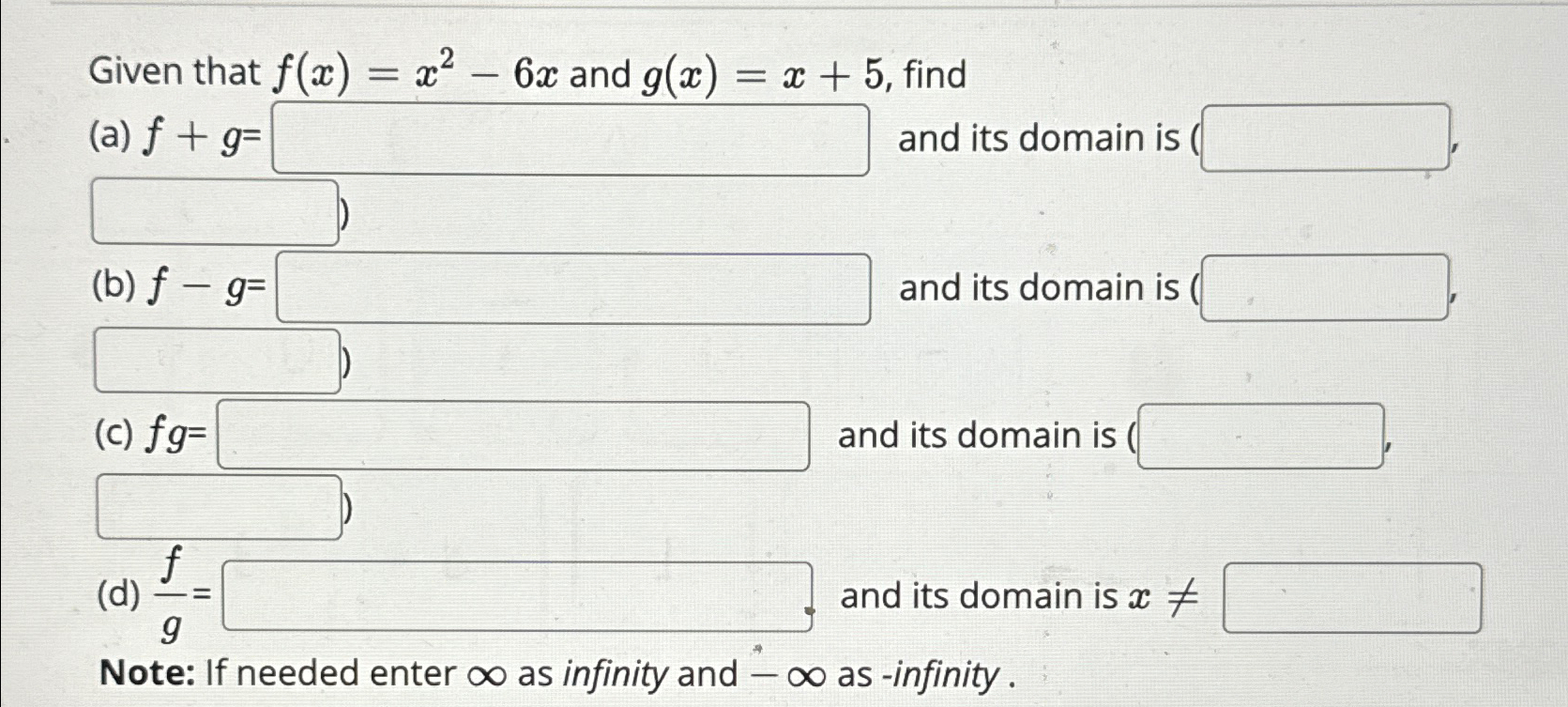 Solved Given that f(x)=x2-6x ﻿and g(x)=x+5, ﻿find(a) f+g= | Chegg.com