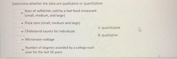 Solved Determine whether the data are qualitative or | Chegg.com