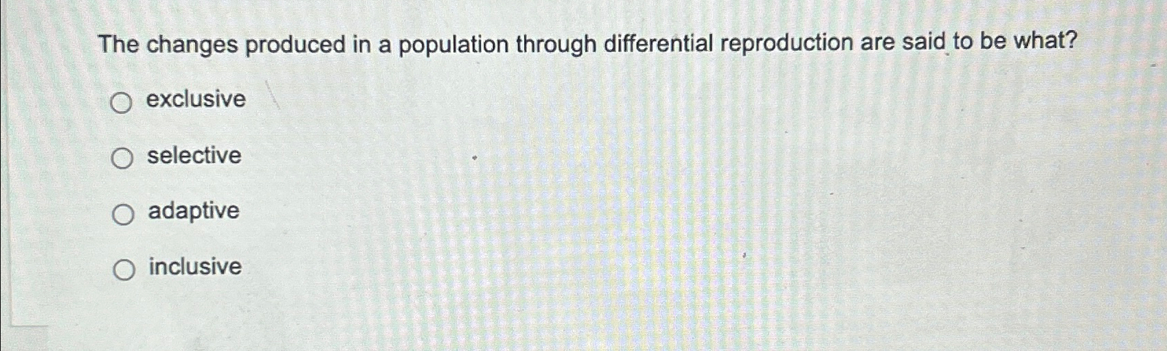 Solved The changes produced in a population through | Chegg.com