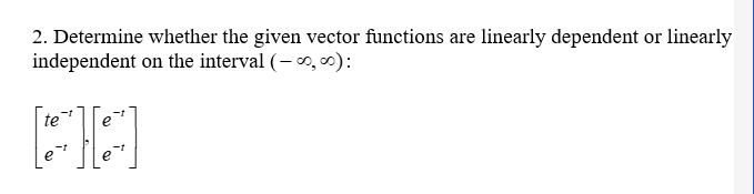 Solved Determine whether the given vector functions are | Chegg.com