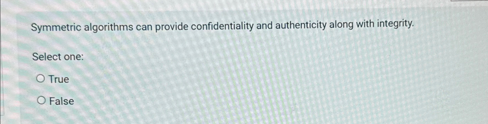 Solved Symmetric algorithms can provide confidentiality and | Chegg.com