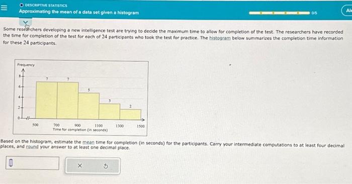Solved O DESCRIPTIVE STATISTICS Approximating the mean of a | Chegg.com