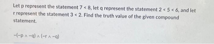 Solved Let p represent the statement 7