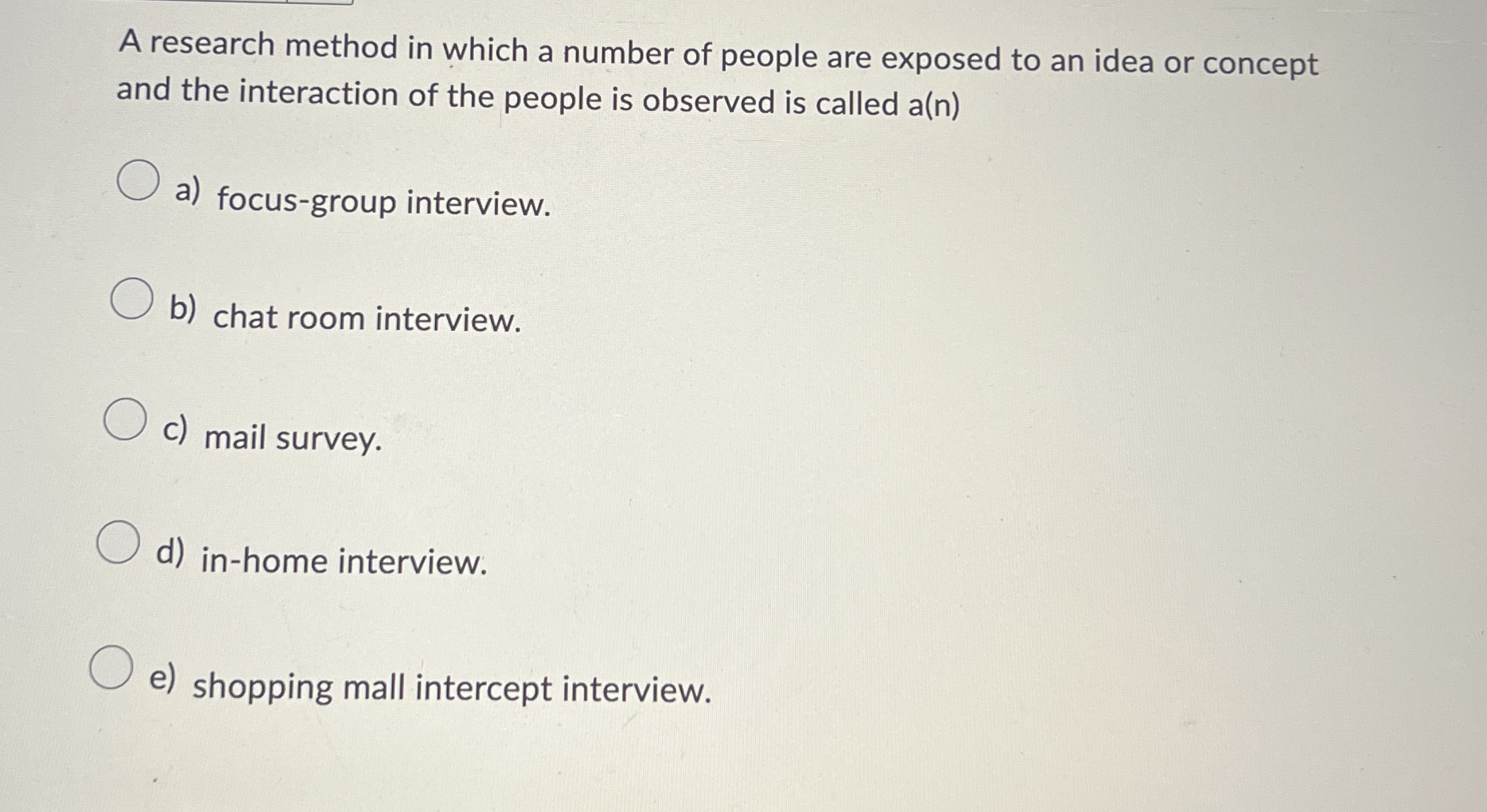 Solved A research method in which a number of people are | Chegg.com