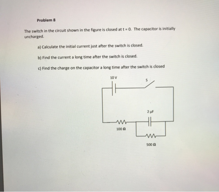 Solved Problem 8 The switch in the circuit shown in the | Chegg.com
