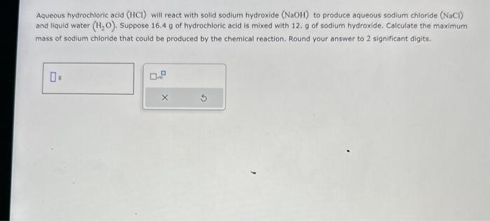 Solved Aqueous hydrochloric acid ( HCl ) will react with | Chegg.com