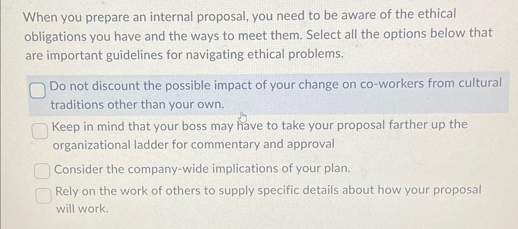 Solved When you prepare an internal proposal, you need to be | Chegg.com