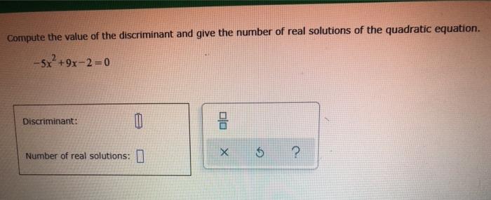 Solved Compute the value of the discriminant and give the | Chegg.com