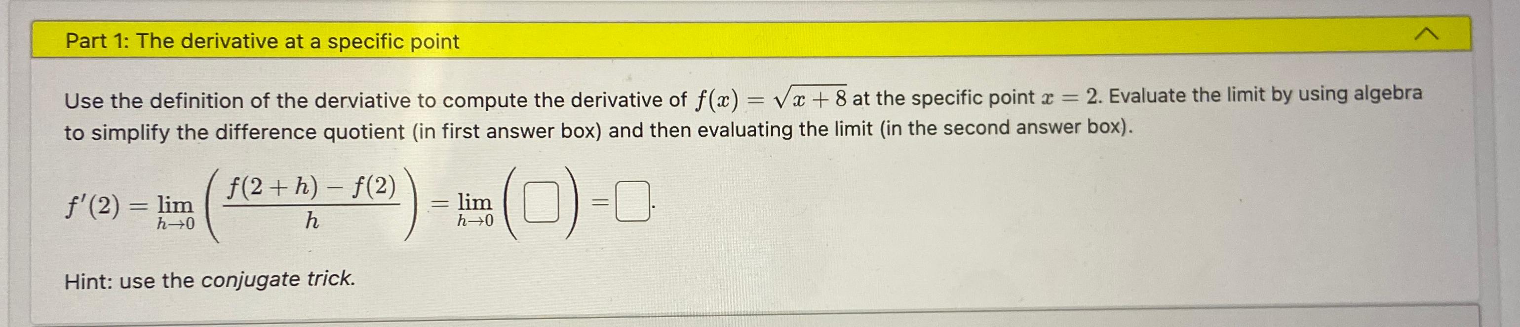 Solved Part 1: The derivative at a specific pointUse the | Chegg.com