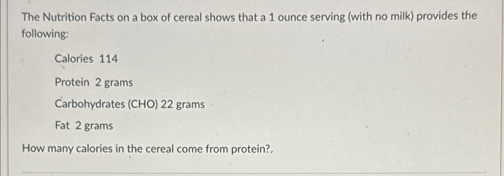 Solved The Nutrition Facts on a box of cereal shows that a 1 | Chegg.com