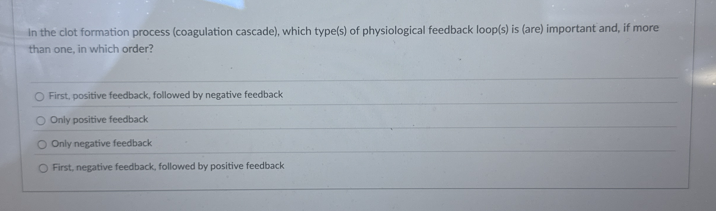 Solved In the clot formation process (coagulation cascade), | Chegg.com