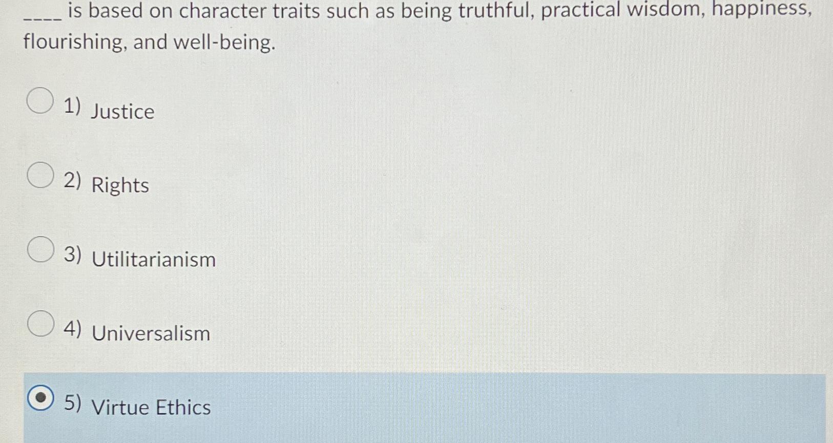 Solved is based on character traits such as being truthful, | Chegg.com