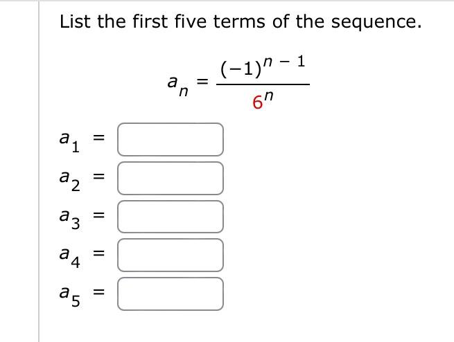 Solved List the first five terms of the sequence. | Chegg.com