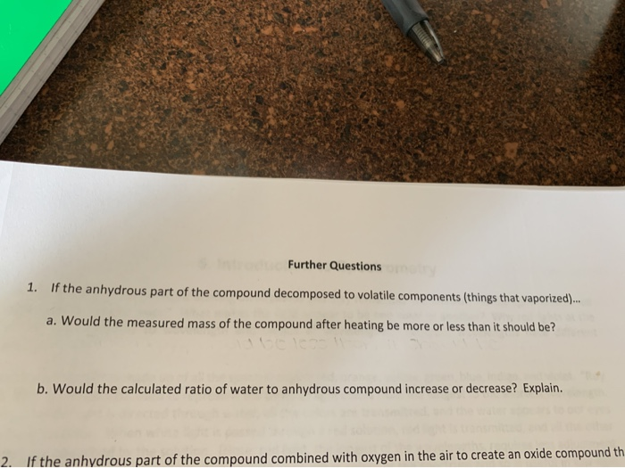 Solved Further Questions 1. If the anhydrous part of the | Chegg.com