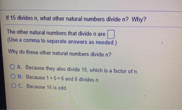 Solved If 15 divides n, what other natural numbers divide n? | Chegg.com