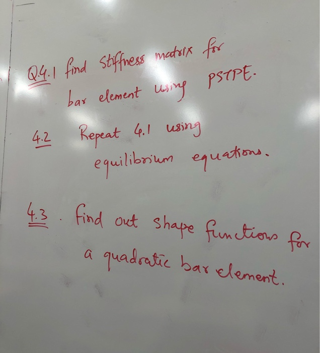 Solved Q.4. I find stiffness matrix for bar element using | Chegg.com