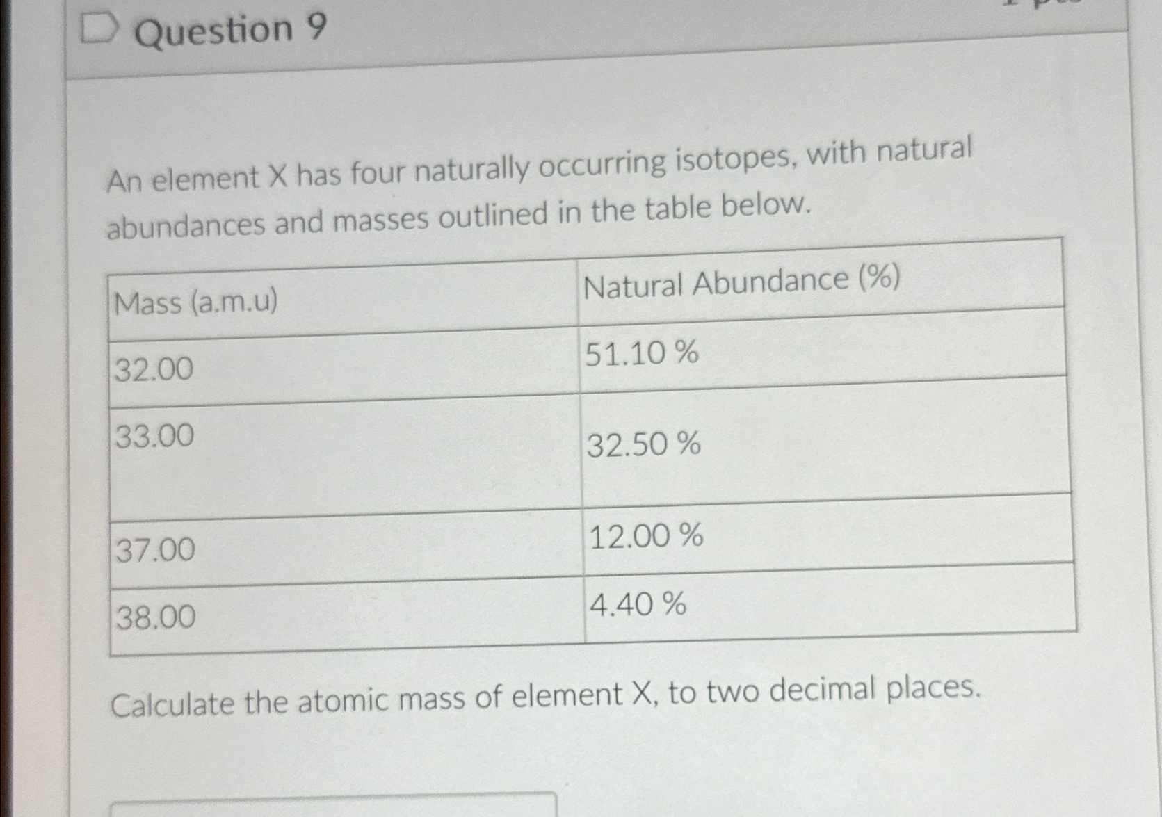 Solved Question 9An element x ﻿has four naturally occurring | Chegg.com