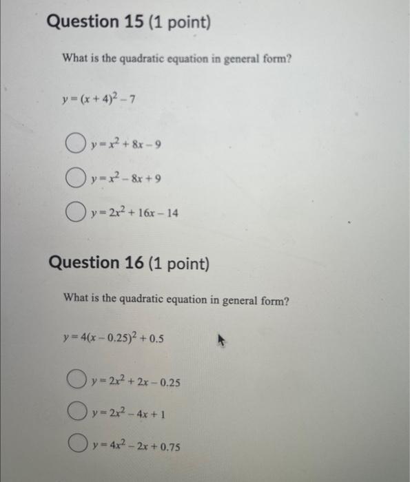 Solved 1.)What is the quadratic equation in general | Chegg.com