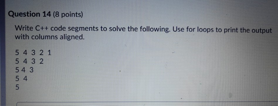 Solved Question 14 (8 points) Write C++ code segments to | Chegg.com