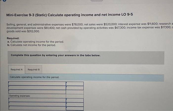 Solved Mini-Exercise 9-3 (Static) Calculate operating income | Chegg.com