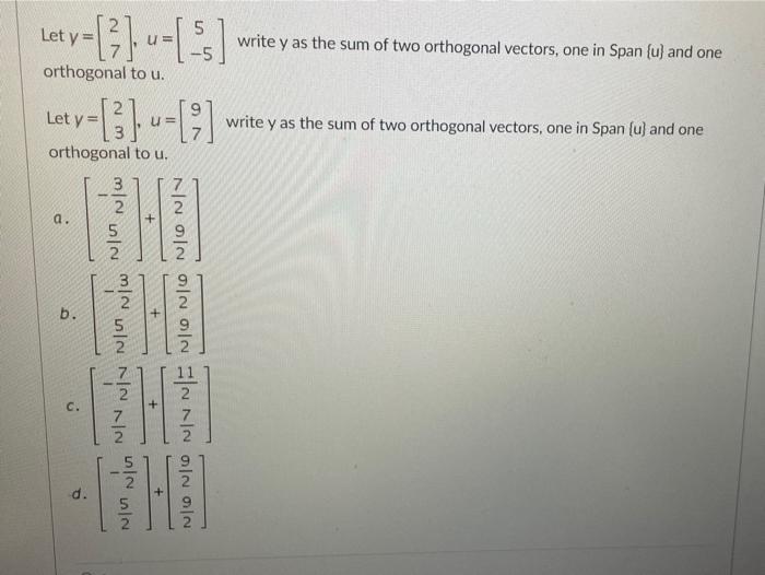 Solved 5 write y as the sum of two orthogonal vectors, one | Chegg.com