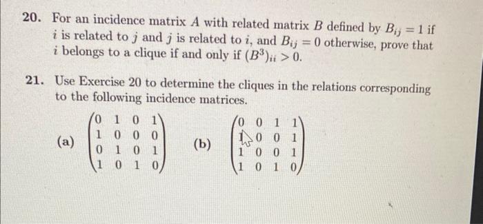 Solved 20. For an incidence matrix A with related matrix B | Chegg.com