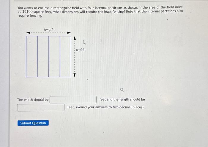 Solved You wants to enclose a rectangular field with four | Chegg.com