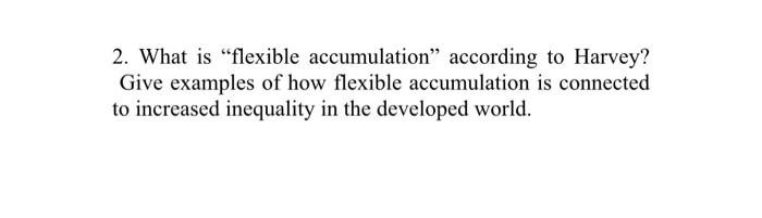 Solved 2. What is "flexible accumulation” according to | Chegg.com