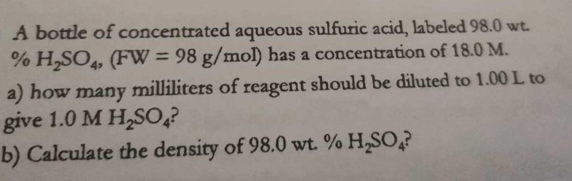 Solved A bottle of concentrated aqueous sulfuric acid, | Chegg.com