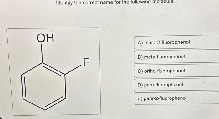 Solved ОН Identify the correct name for the following mol LL | Chegg.com