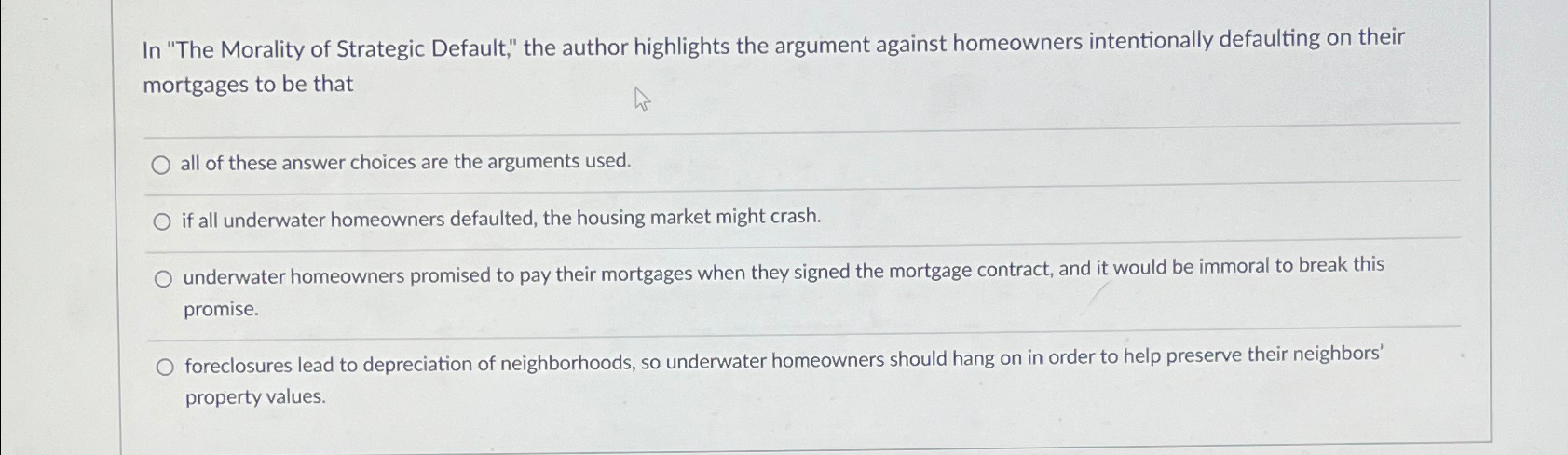 Solved In "The Morality of Strategic Default," the author | Chegg.com