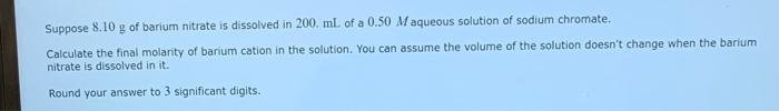 Solved Suppose 8.10 g of barium nitrate is dissolved in 200. | Chegg.com