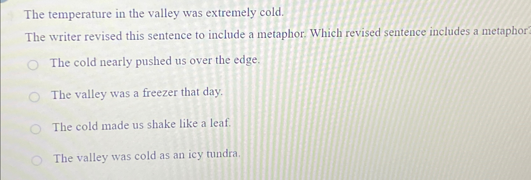 Solved The temperature in the valley was extremely cold.The | Chegg.com