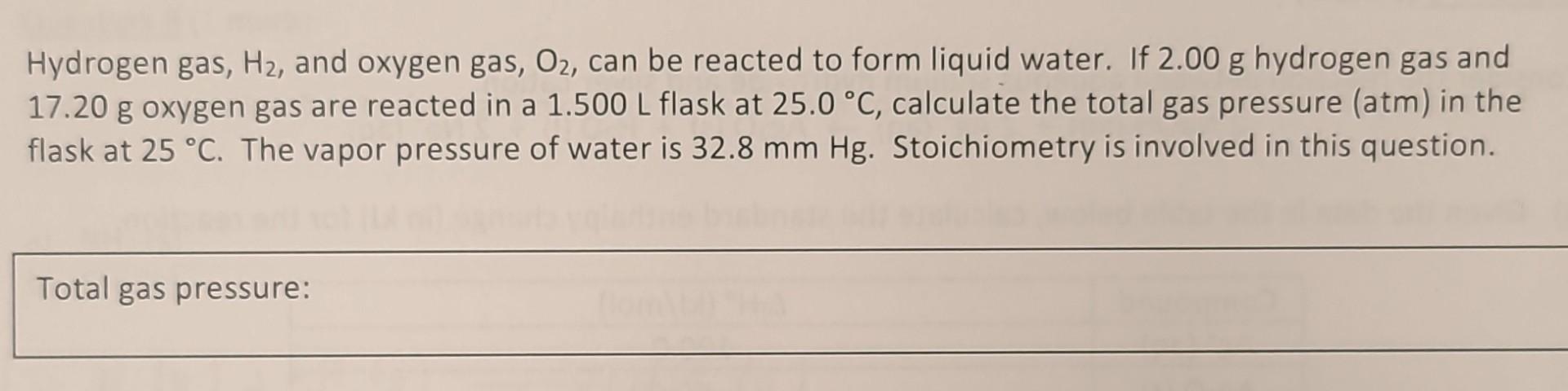 Solved Hydrogen gas, H2, and oxygen gas, O2, can be reacted | Chegg.com