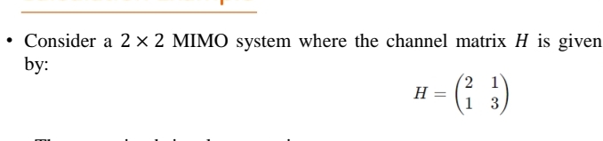 Solved Consider a 2×2 ﻿MIMO system where the channel matrix | Chegg.com