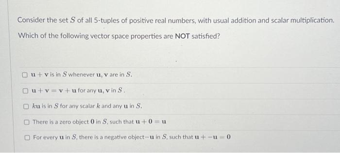 Solved Consider the set S of all 5-tuples of positive real | Chegg.com