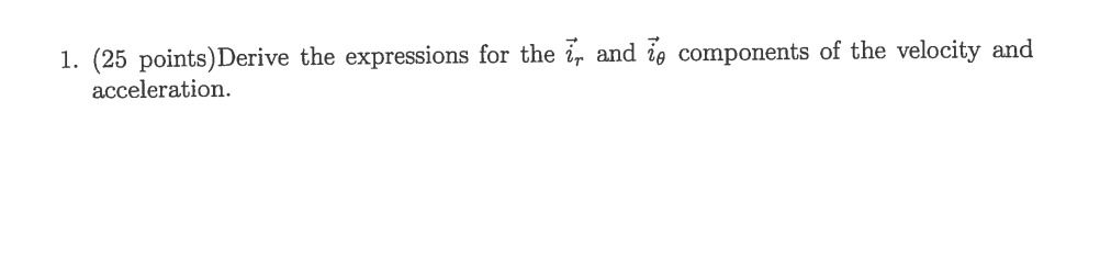 Solved (25 ﻿points)Derive the expressions for the vec(i)r | Chegg.com