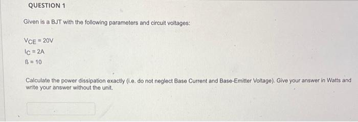 Solved Given is a BJT with the following parameters and | Chegg.com