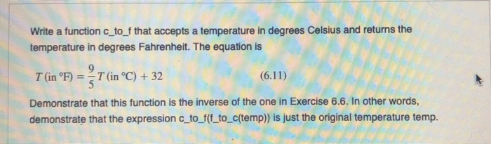 Solved Write a function c_to_f that accepts a temperature in | Chegg.com