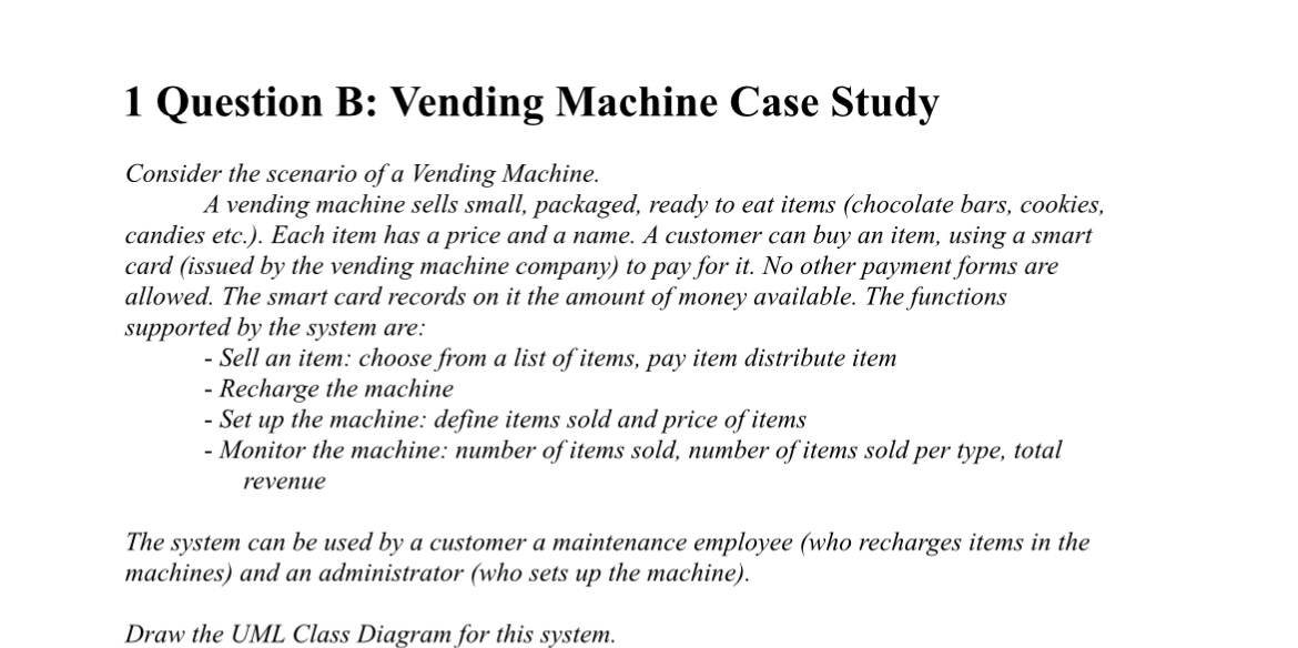 Solved 1 ﻿Question B: Vending Machine Case StudyConsider the | Chegg.com