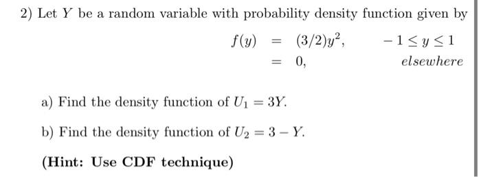 Solved 2) Let Y be a random variable with probability | Chegg.com