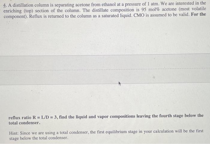 Solved 4. A distillation column is separating acetone from | Chegg.com