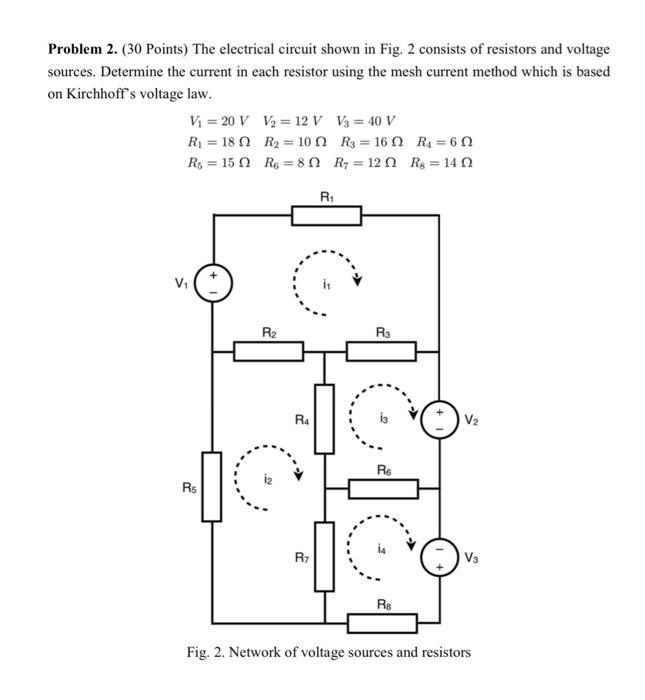 Solved Problem 2. (30 Points) The electrical circuit shown | Chegg.com