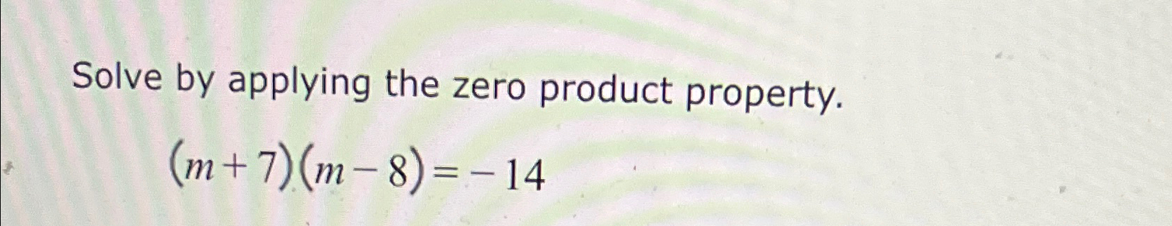 Solved Solve by applying the zero product | Chegg.com